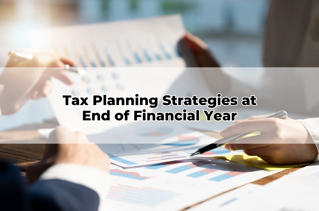 Tax Planning Strategies At End Of Financial Year » Retirement Financial ...